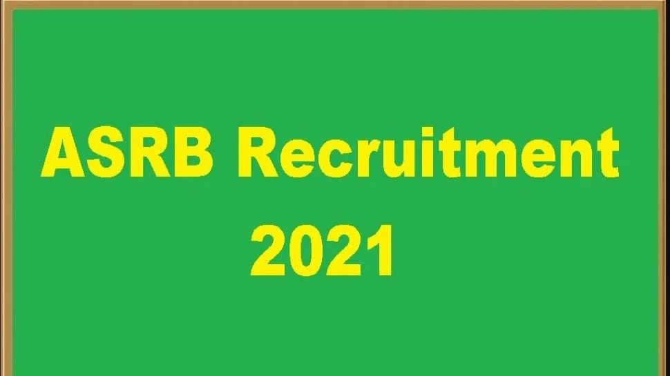 ASRB Recruitment 2021 notification important dates official websites ...