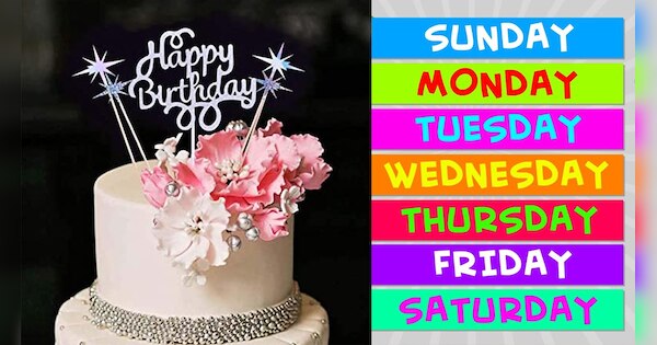 हफ्ते के किस दिन हुआ है आपका जन्‍म? ये भी बताता है पर्सनालिटी के राज ...