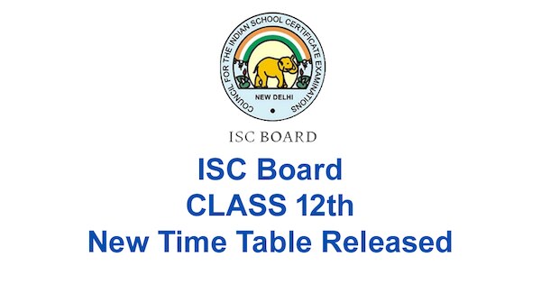 isc semester 2 revised date sheet 2022 issued by cisce due to jee main ...