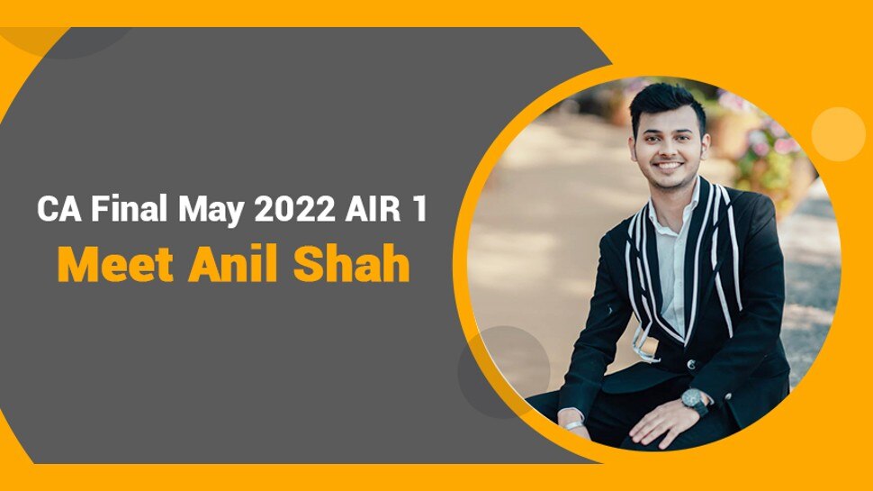 ca topper may session 2022 know who is 22 year meet anil shah crack ca ...