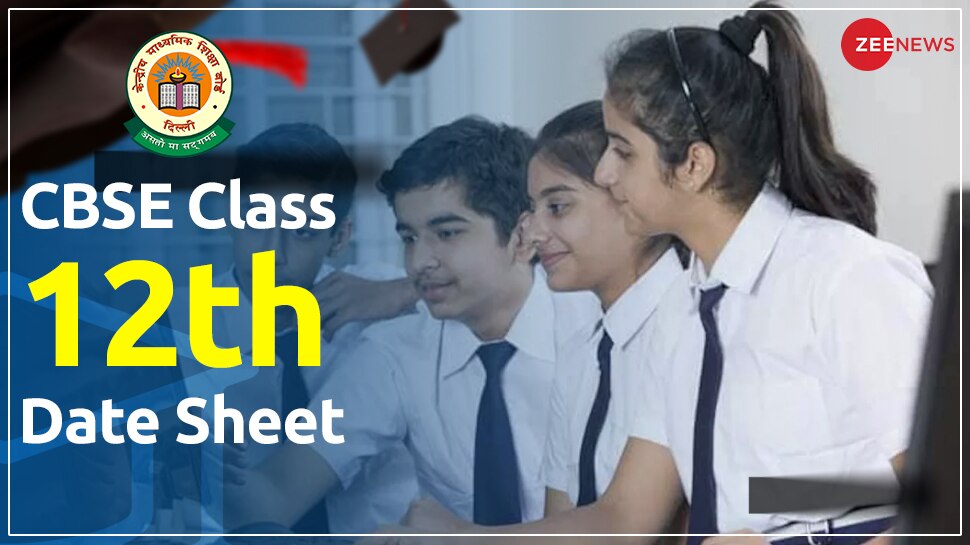 cbse class 12th date sheet 2023 check full schedule exam dates and ...