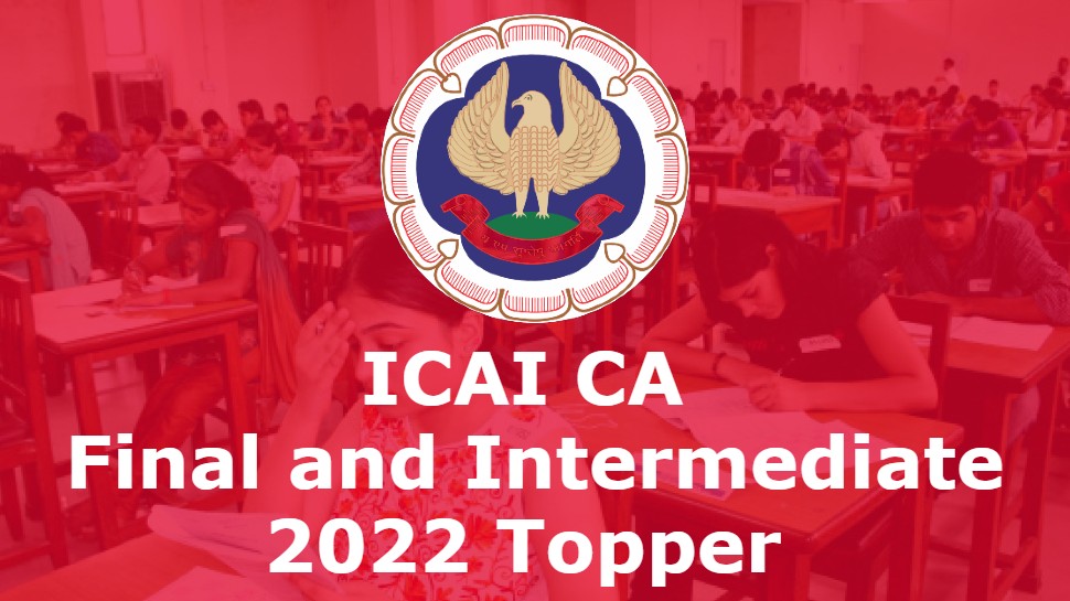 icai ca inter and final result 2022 declared harsh chaudhary and diksha ...
