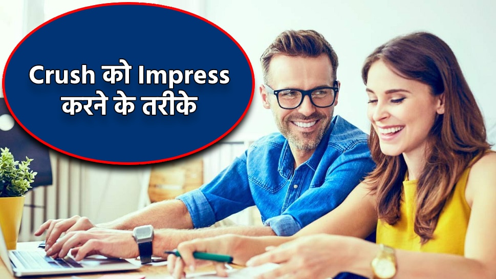 Impress Your Crush in 2 days by following these tips relationship advice you much follow ...