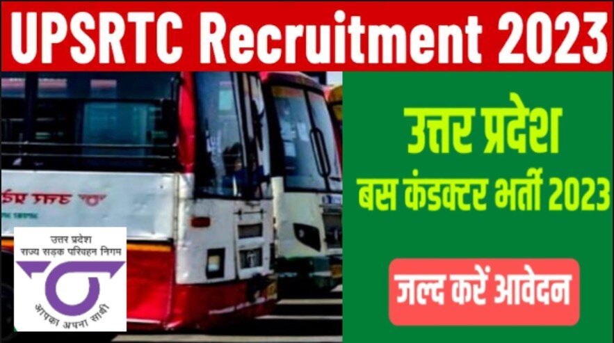 UP Roadways Recruitment 2023 UPSRTC Conductor Bharti vacancy 198 Posts ...