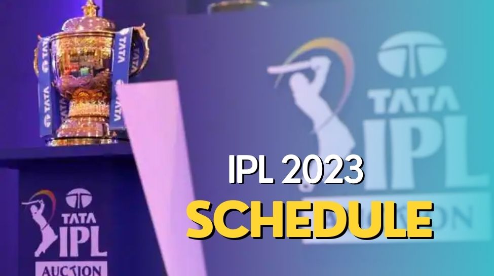 ipl 2023 full schedule list know match timing date and Complete Details ...