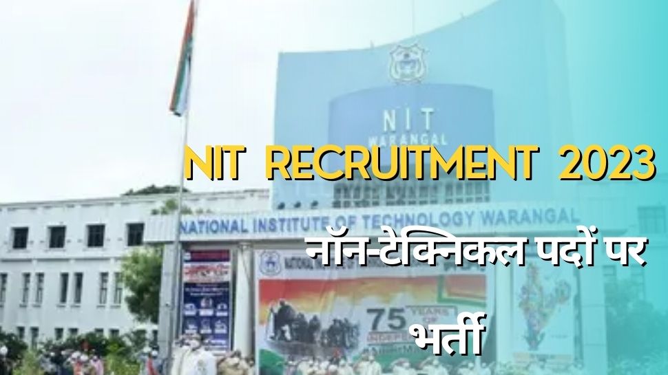 NIT Warangal recruitment 2023 govt vacancy details Apply for 29 Non ...