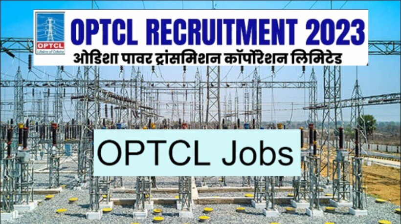 OPTCL Recruitment 2023 govt jobs vacancy for 333 Posts in odisha Check Details and know how to ...