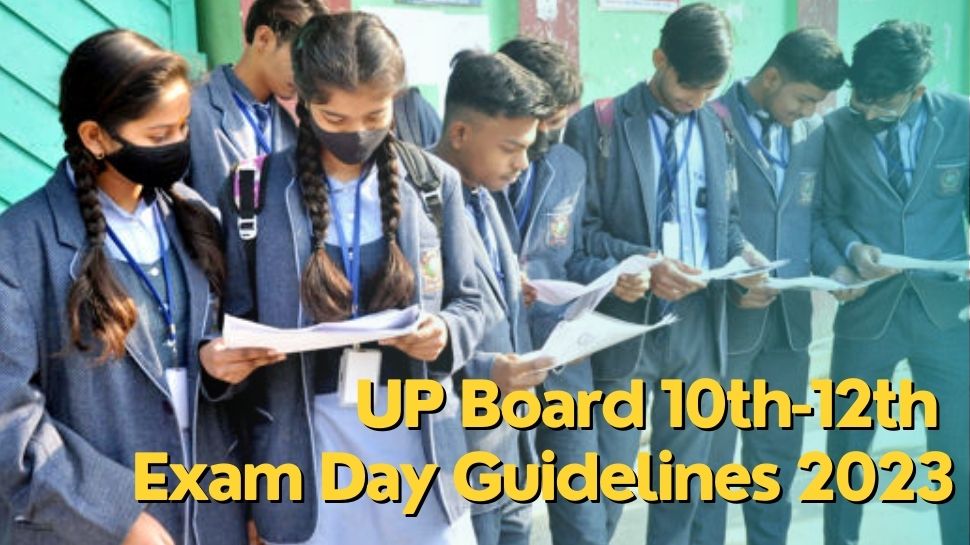 upmsp up board class 10th 12th board exam 2023 begins today read important guidelines before ...