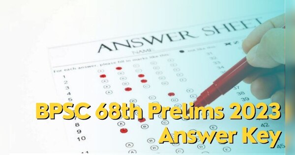 bpsc 68th prelims 2023 answer key released know how to raise objection through bpsc.bih.nic.in ...