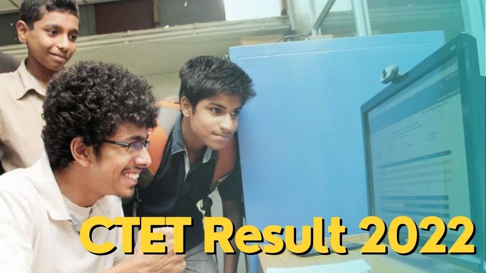 cbse ctet result 2022 will be declared soon know how to download scorecard ctet.nic.in | CTET ...