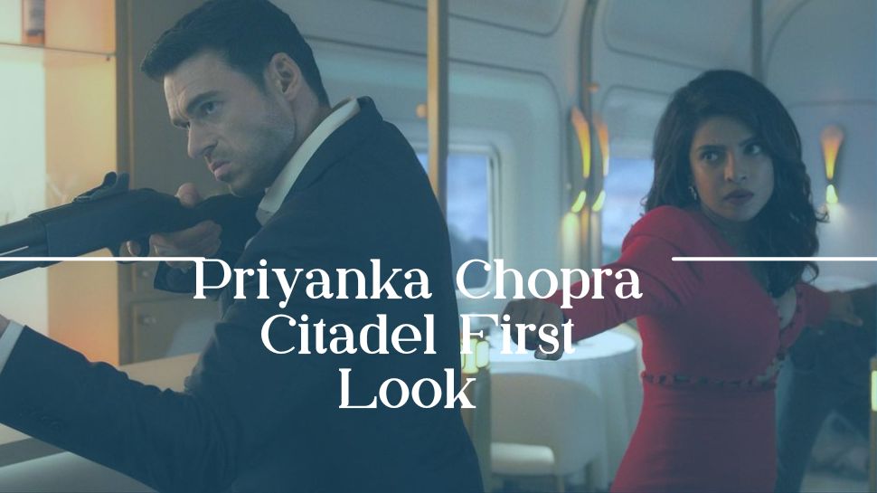Priyanka Chopra Citadel web series First Look out actress played spy ... Priyanka Chopra Citadel web series First Look out actress played spy ...
