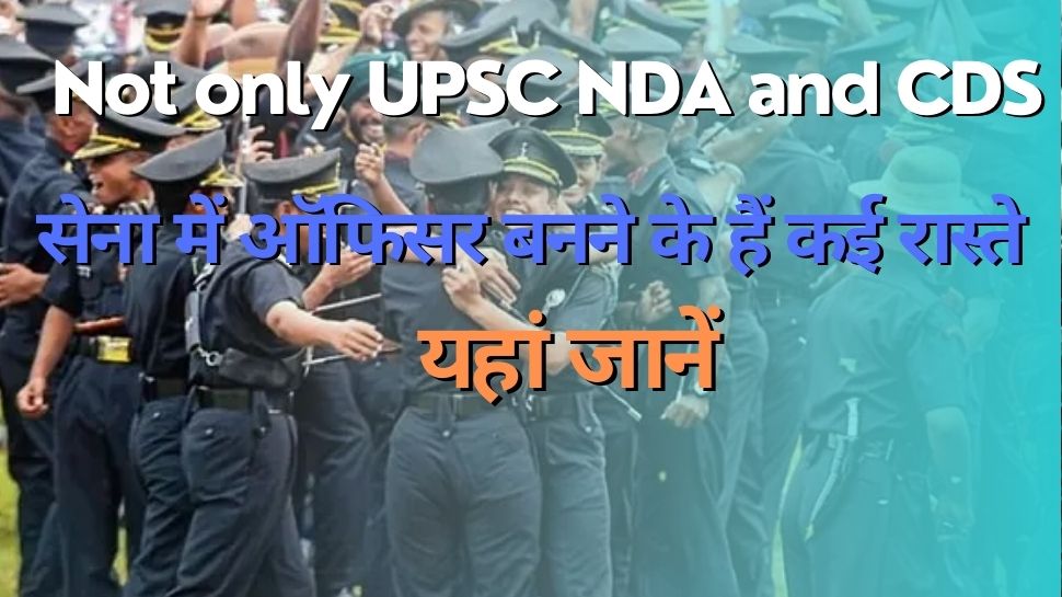 Indian Army IAF and navy Not only UPSC NDA and CDS there are other ways ...
