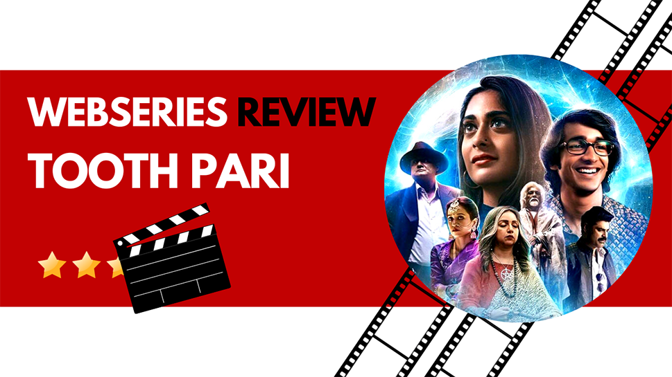 Tooth Pari Review Hindi Vampire Web Series On Netflix India । Tooth ...