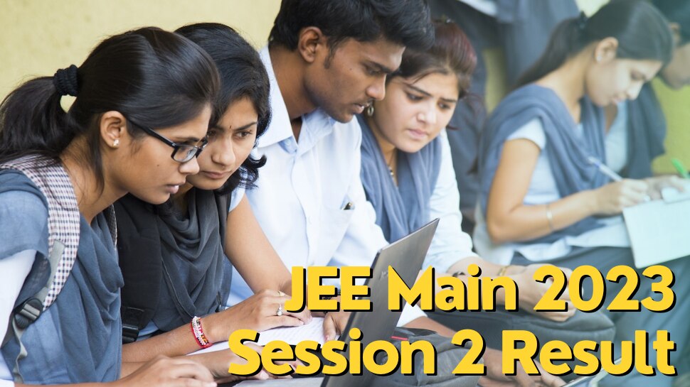 jee main 2023 session 2 result will be declare today know how to check scorecard | JEE Main 2023 ...