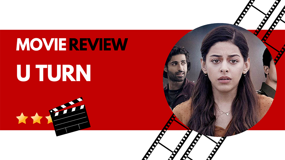 Alaya F Movie U Turn Review OTT New Film On Zee5 । U Turn Review: अलाया एफ ने संभाली कमान; मगर ...