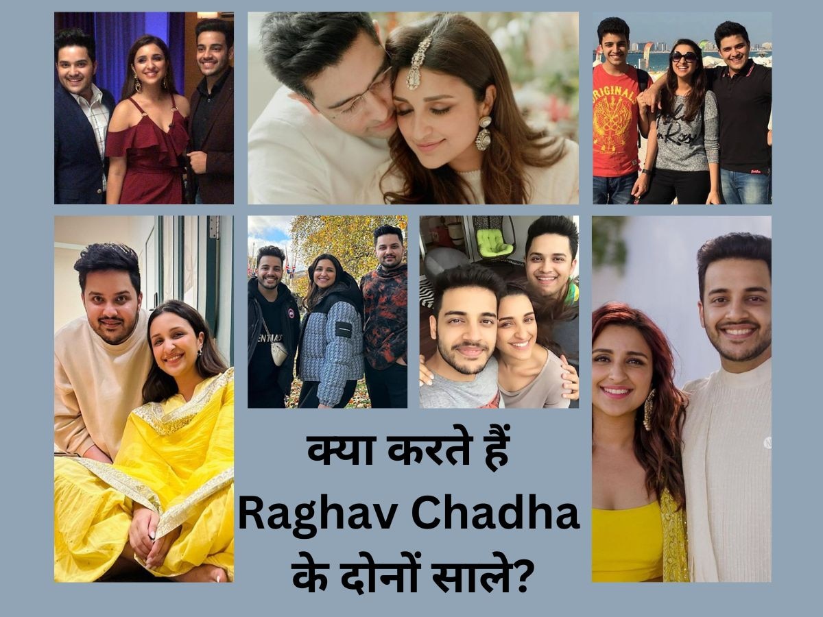 Raghav Chadha Brother in Laws Parineeti Chopra family Brothers Shivang ...