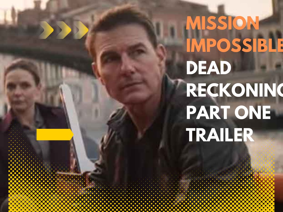 Tom cruise starrer Mission Impossible Dead Reckoning Part One trailer released | Mission ...