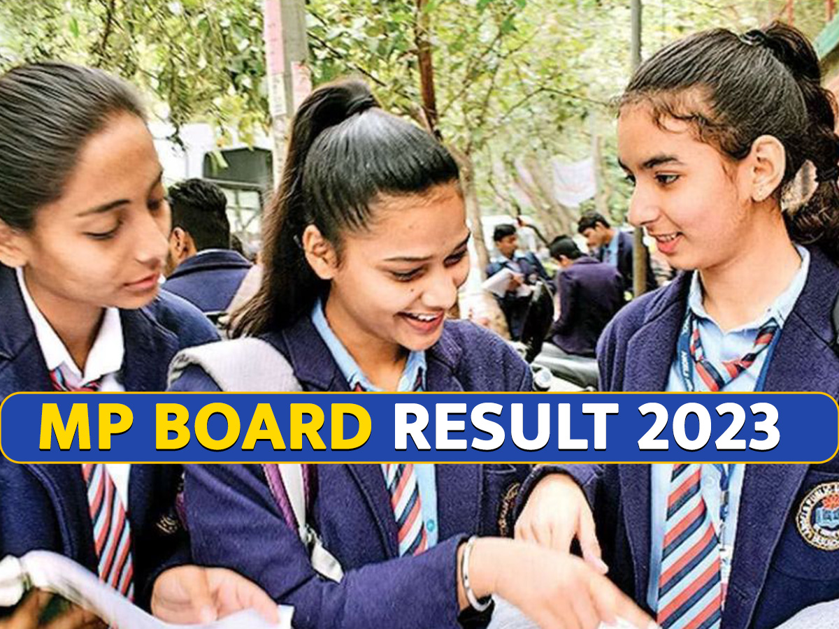 Mpbse Mp Board 10th 12th Result 2023 Will Be Declared Today Know How