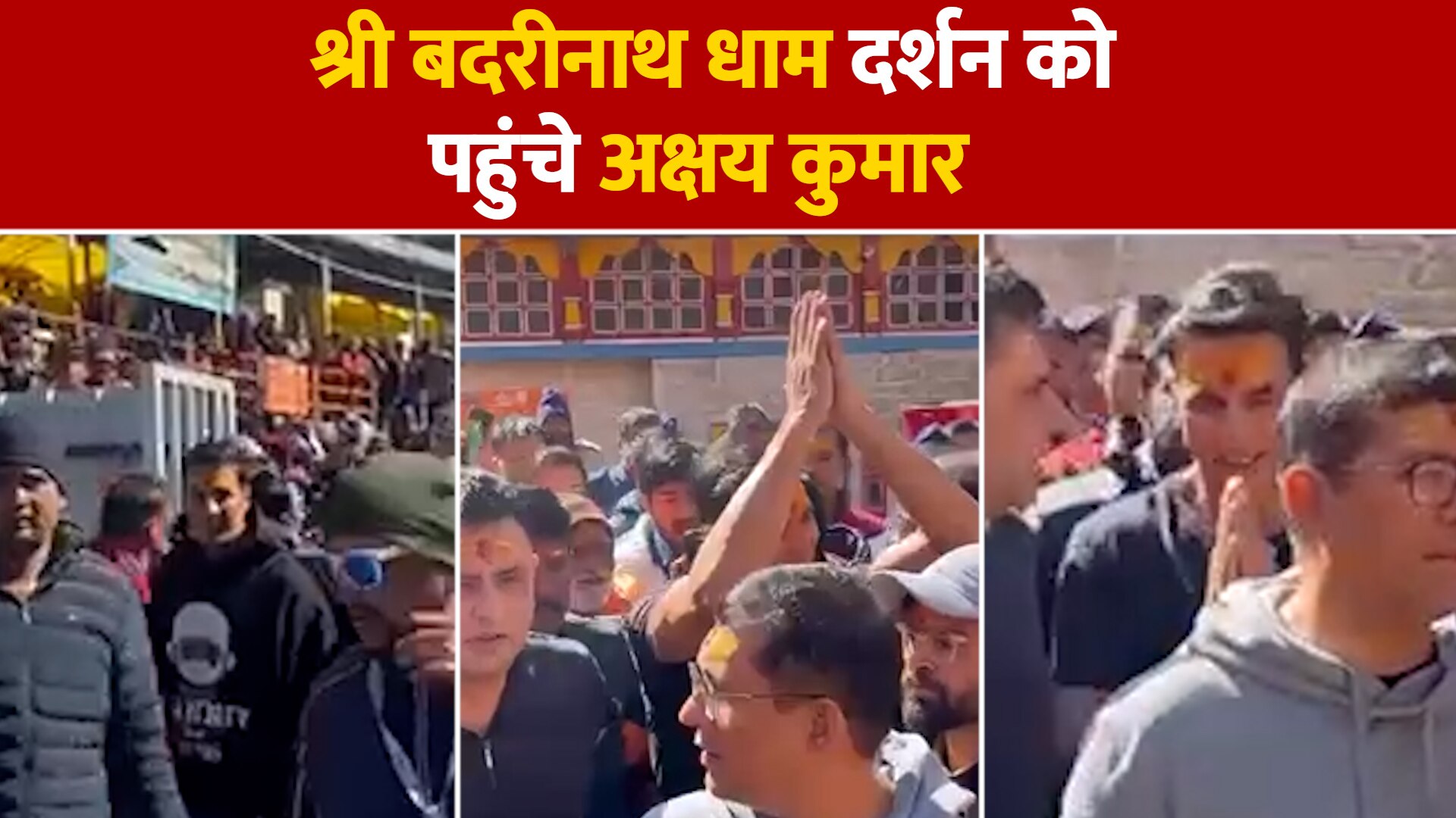 Bollywood actor Akshay visit shir badrinath dham in chamoli praised ...