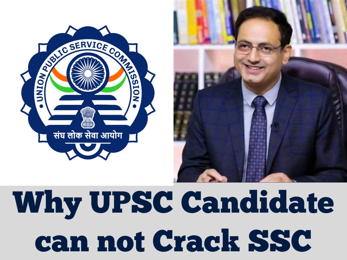 know why the candidates preparing for UPSC are not able to crack SSC ...