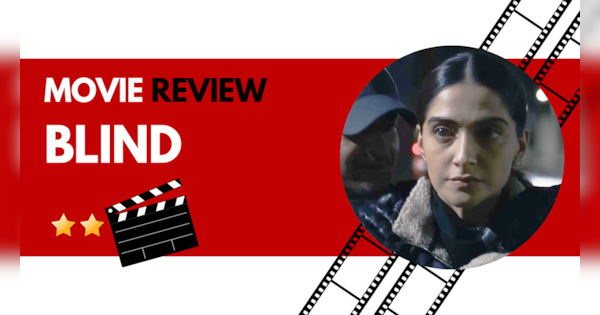 Blind Review Sonam Kapoor Ahuja Comeback Film Jio Cinema । Blind Review: फीकी है सोनम कपूर की ...