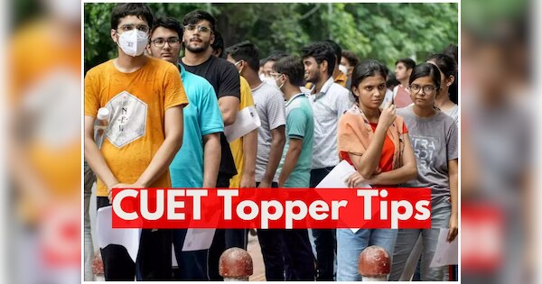 CUET Topper Tips How to get admission in a top college without 100 ...