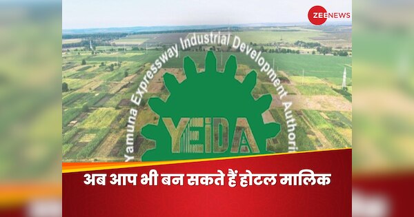 you can also become a hotel owner in Greater Noida, YEIDA has launched ...