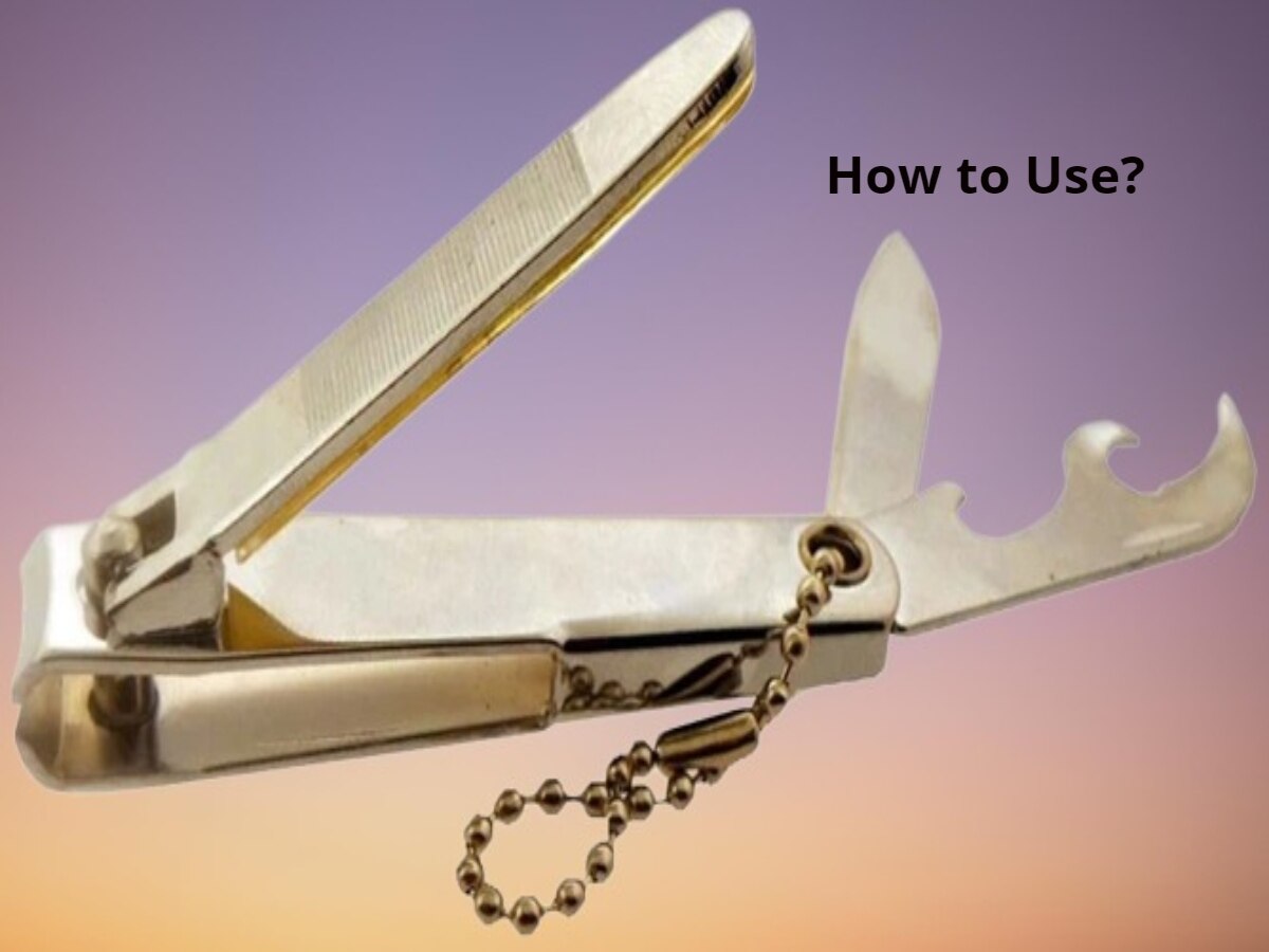 complete use of nail cutters how to use two crooked blades|नेलकटर में ...