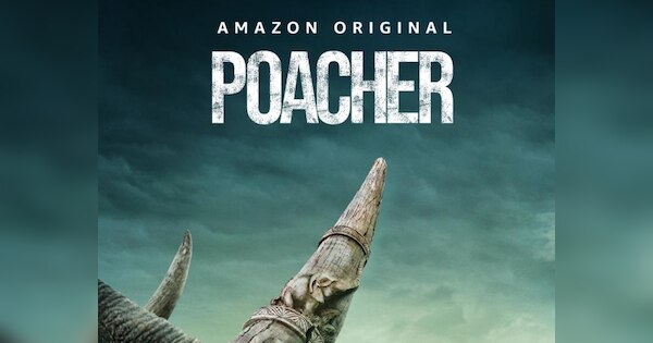 Prime Video new series poacher will premiere soon | सीरीज 'पोचर' का ...