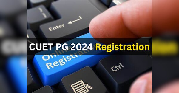 cuet pg 2024 today is last day for registration know how to apply | CUET PG 2024: आज रजिस्ट्रेशन ...