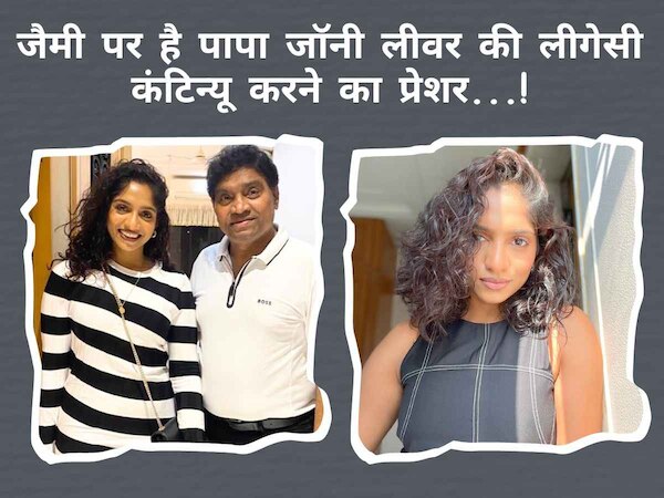 Jamie Lever has pressure of living her father Johnny Lever legacy says ...