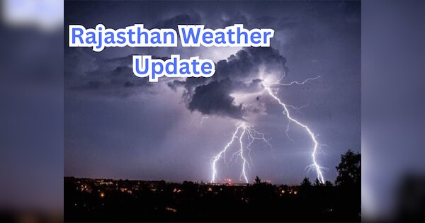 Weather Alert of western disturbance and Monsoon in ajmer district Rajasthan | Rajasthan monsoon ...