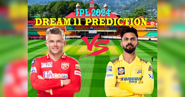 PBKS vs CSK Dream 11 Prediction Match 53rd ipl 2024 Make Fantasy team Know Pitch Report and ...