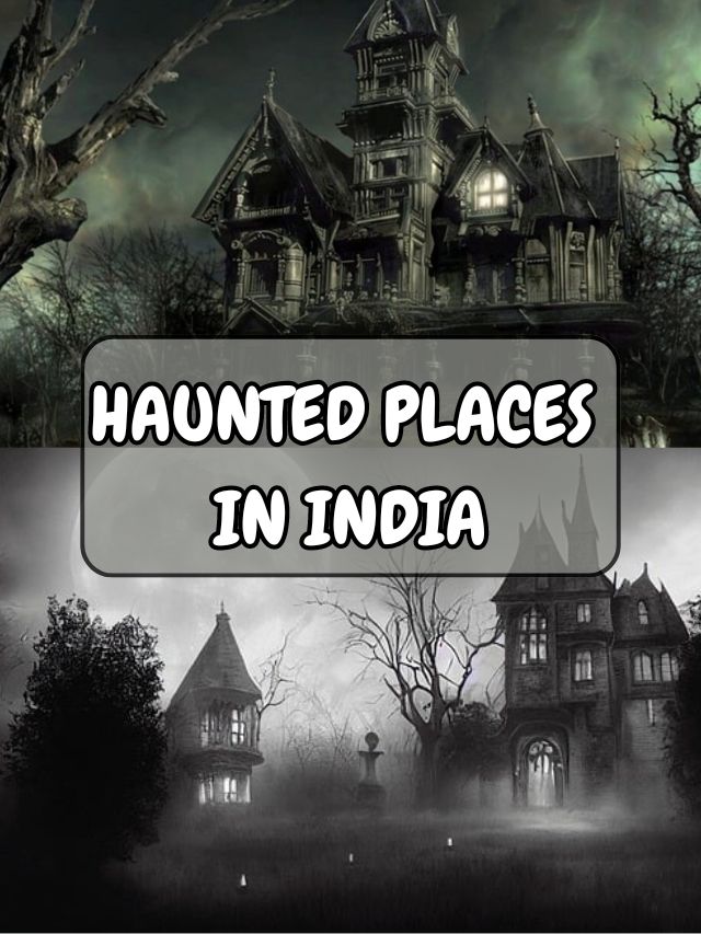 India Top Haunted Places ये है भारत की खौफनाक जगहें जहां दिन में भी ...