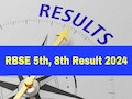 Rbse Board 5th 8th Result 2024 News, Rbse Board 5th 8th Result 2024 ...