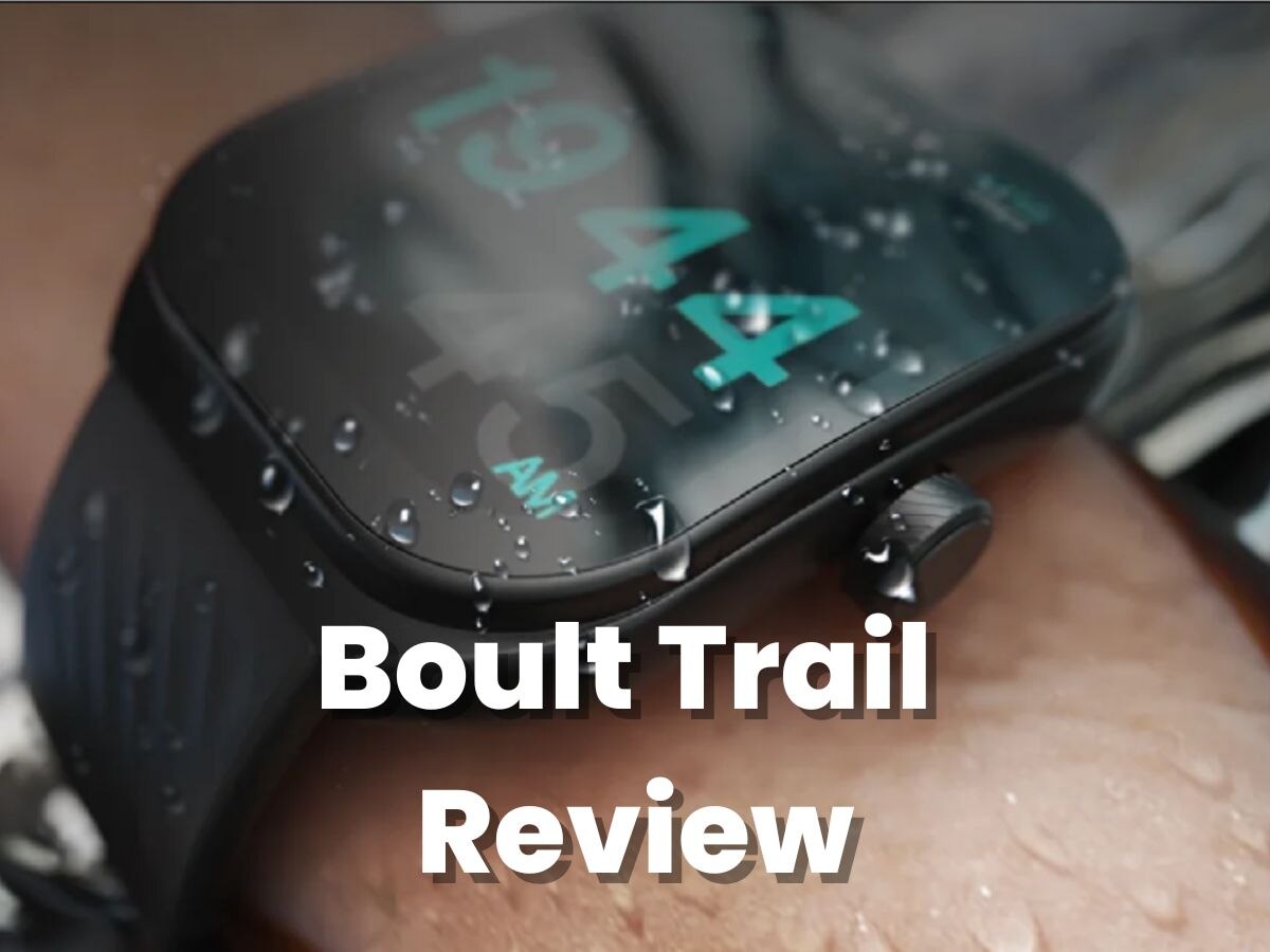 Boult Trail Smartwatch Review and User Experience | कैसी है बोल्ट की ...