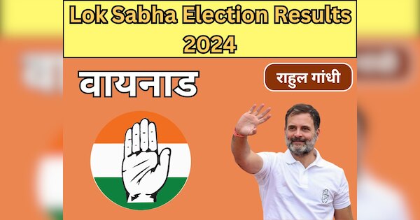 Wayanad Election Results 2024 Rahul Gandhi defeated CPI candidate Annie ...