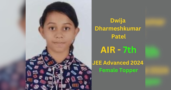 dwija dharmeshkumar patel become female topper of jee advanced 2024 she ...