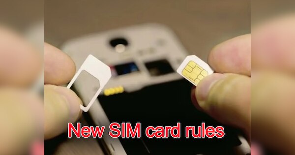 government implemented New SIM card rules For foreign And Indian citizens | New SIM card rules ...