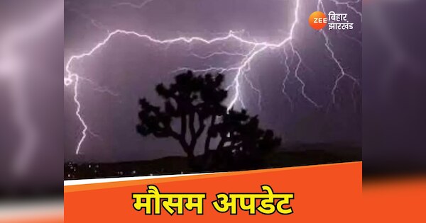 Bihar Weather Update Storm Wreak Havoc In Bihar Weather Department Has Issued Alert In 20 ...