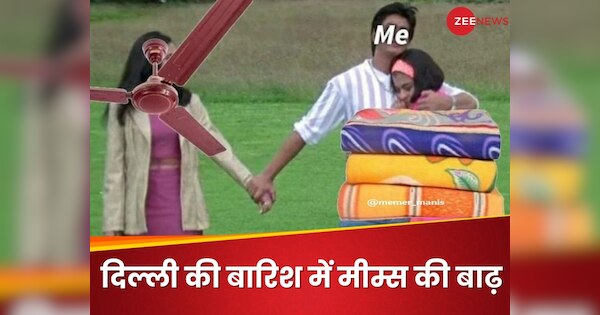 Delhi Rains Memes: After heavy rain in Delhi funny memes flood posts ...